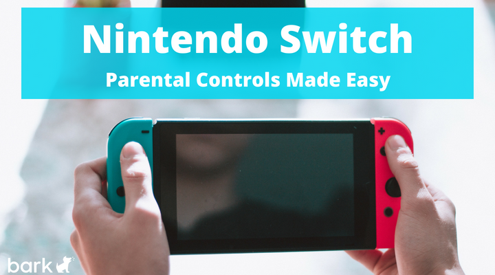 Nintendo Switch: Parental Controls Made Easy - Bark