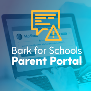 Bark for Schools Expands: Introducing the Parent Portal - Bark