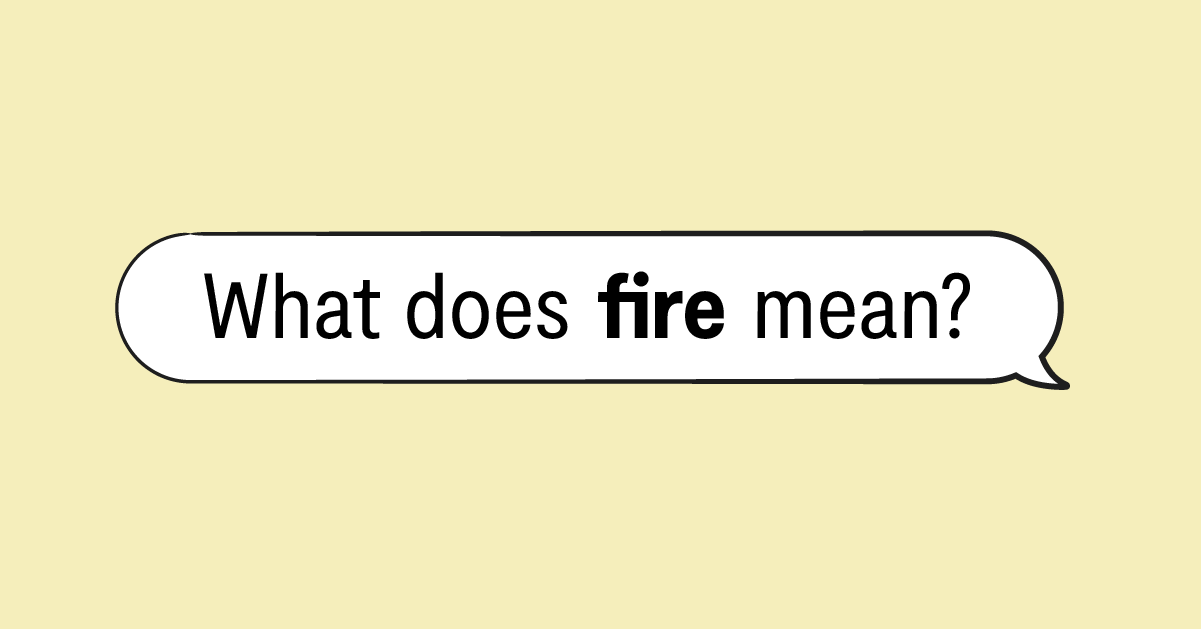 Fire Meaning, Examples & More | Bark