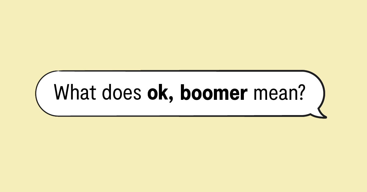 “OK, Boomer” Meaning, Examples & More | Bark